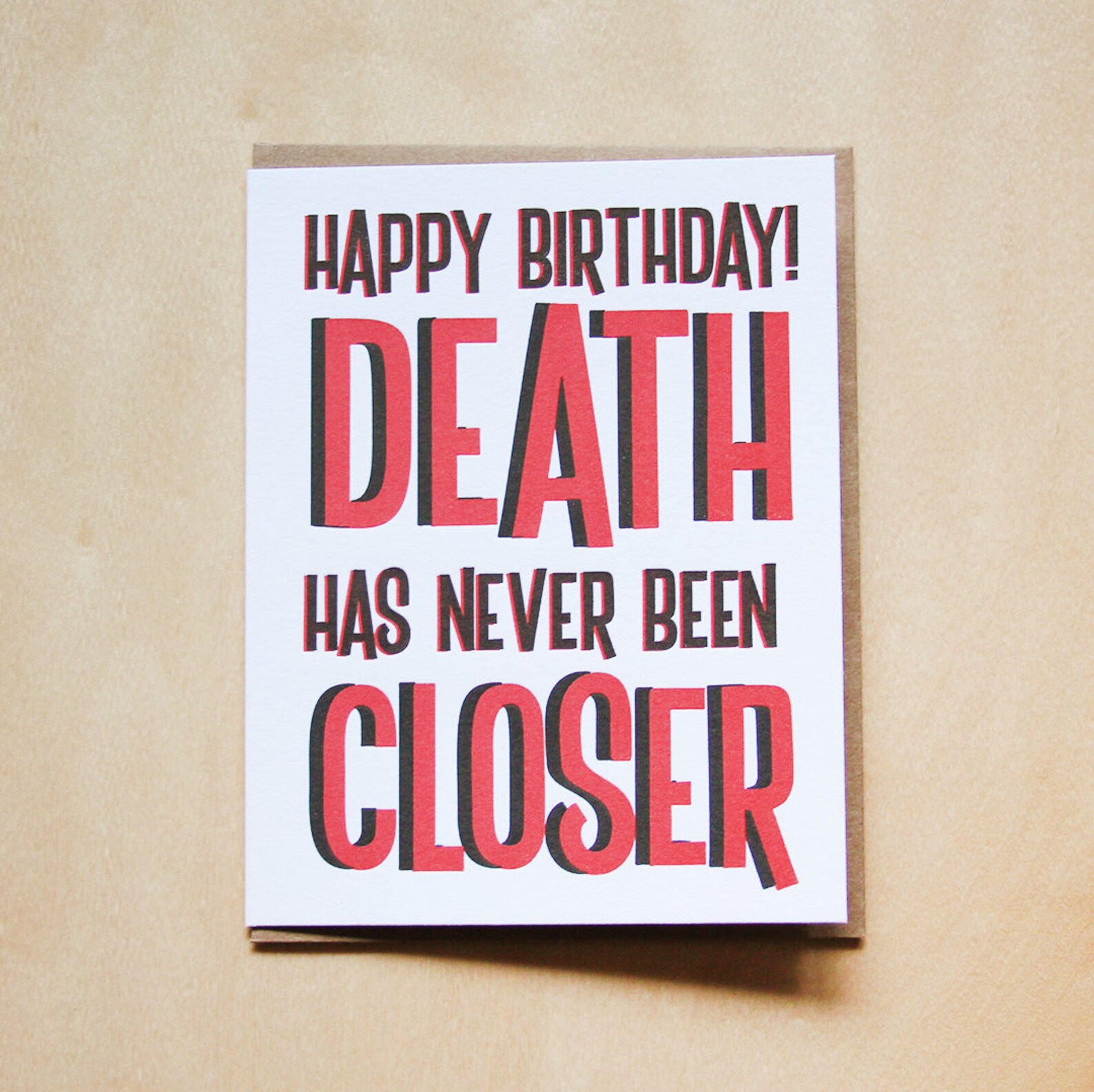 Happy Birthday, Death Has Never Been Closer, Letterpress Greeting Card ...