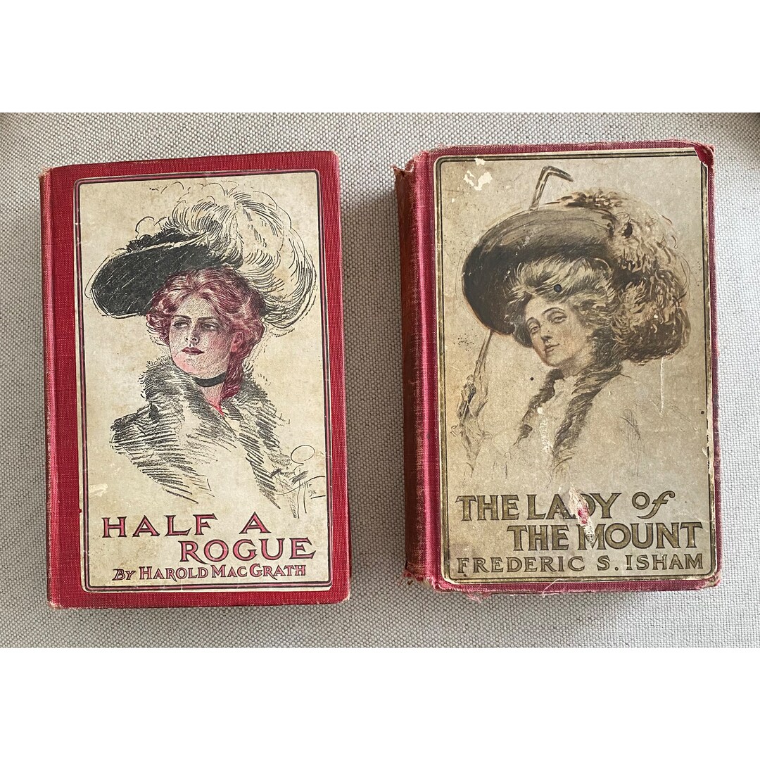 Two Victorian Era Hardcover Books- 1906, 1908- Half a Rogue by Harold ...