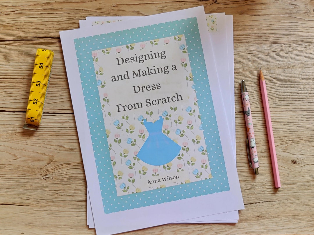 Designing and Making a Dress From Scratch Ebook - Etsy