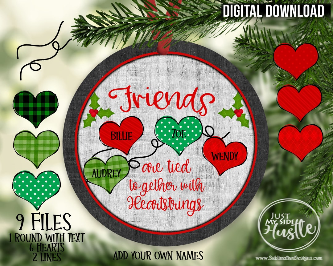 Friends Are Tied Together With Heartstrings Sublimation Designs ...