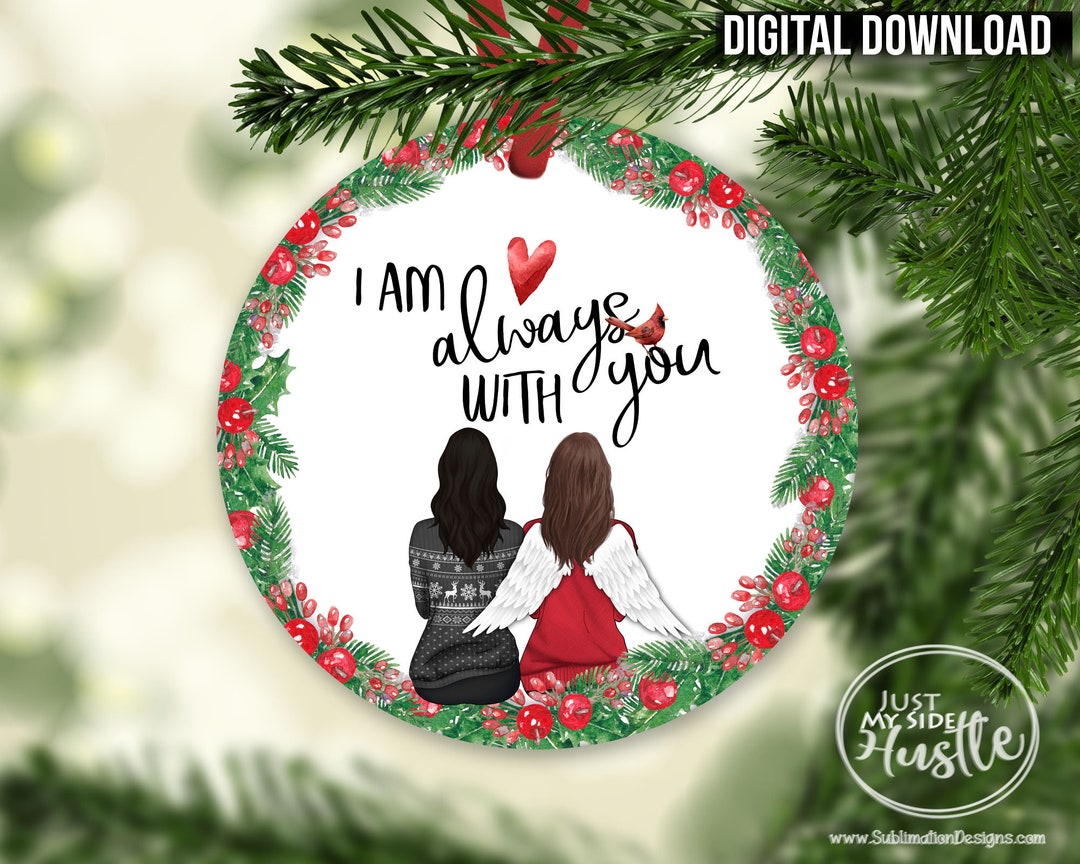 Memorial I'm Always With You Ornament Sublimation Designs Template- Cardinal Png - Mom and ...