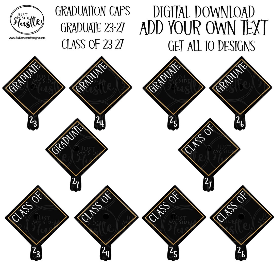 Graduation Cap Png Bundle - Class of 2023- 2024- 2025- 2026- 2027 ...