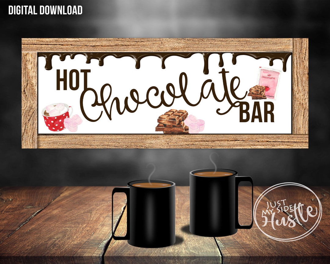 Hot Chocolate Bar Wooden Framed 15 X 5.5 Templates- Chocolate Lovers ...