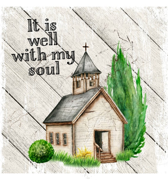 Rustic Country Church Png It is Well With My Soul Church | Etsy