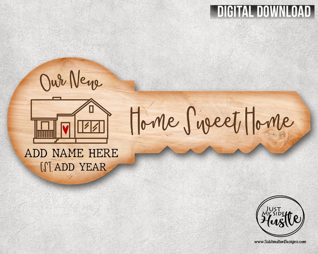 New Home Key Png Key Blank Template Sublimation Designs Home Sweet Home ...