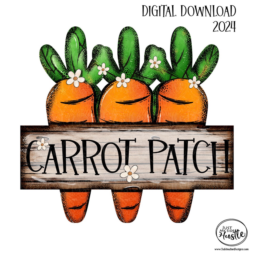 Carrot Patch Easter Sign Sublimation Designs Png - Carrot Trio Happy ...