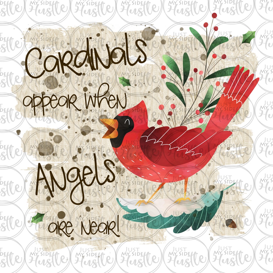 Cardinal Memoriam Sublimation Designs Cardinals Appear When Angels ...