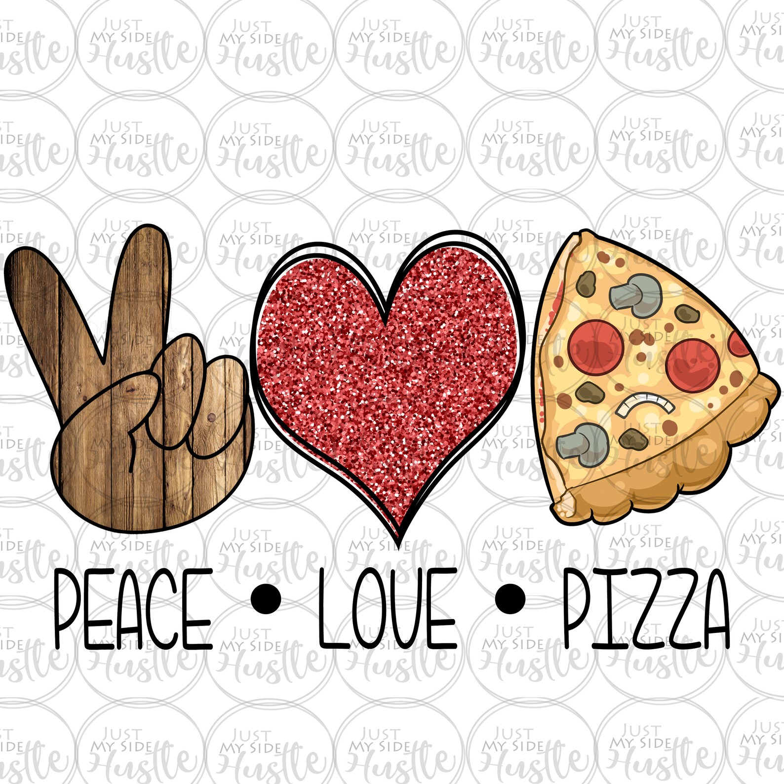 Peace Love Pizza Sublimation Design PNG Italian Foodie Graphic | Etsy