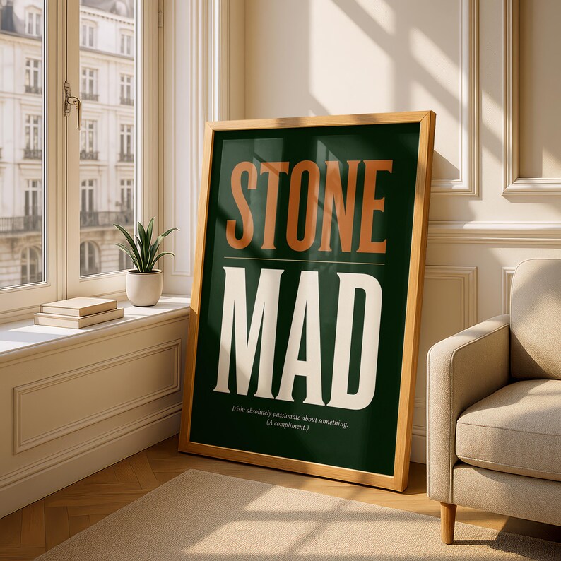 Stone Mad Irish Slang Print | Bold Typography Wall Art (dark Green) - Etsy