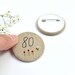 80th Birthday Badge, Personalised Badge, Embroidered Natural Linen ...