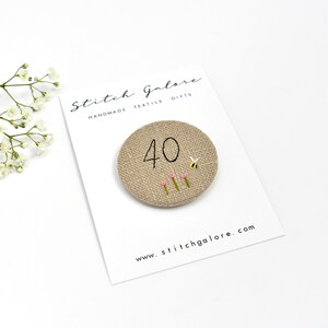 40th Birthday Badge, Personalised Badge, Embroidered Natural Linen ...