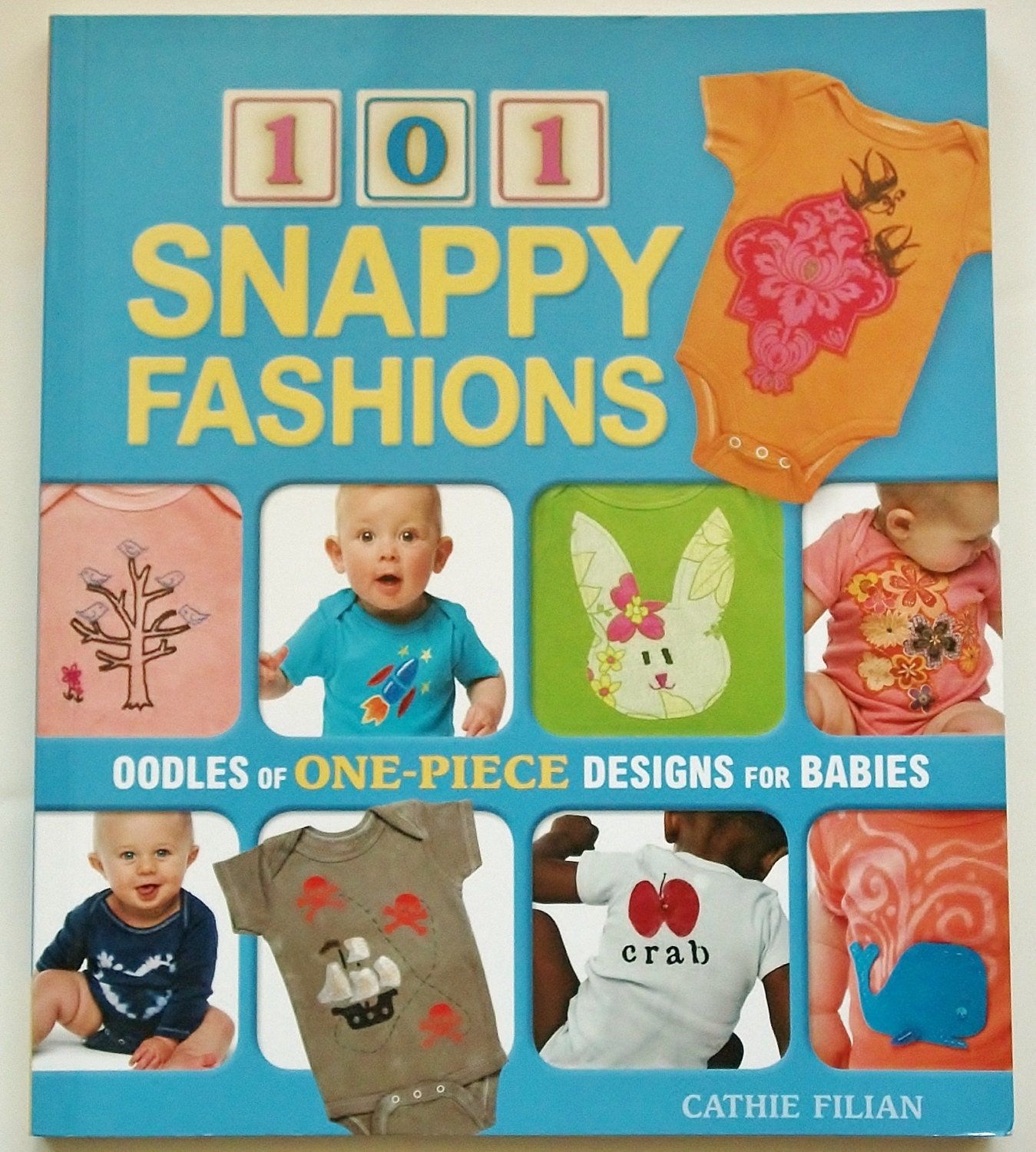 101 Snappy Fashions-oodles of Onesie Designs for Babies-soft Cover Book ...