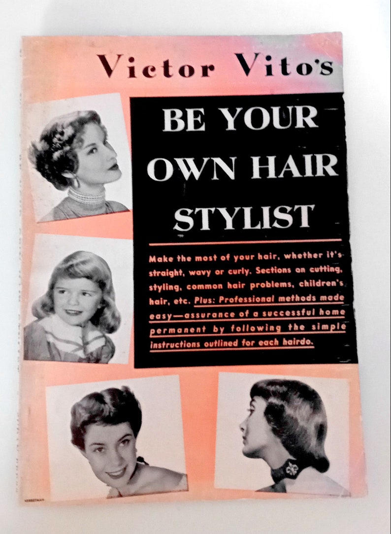 1950 Victor Vito's Be Your Own Hair Stylist Vintage Hair Cutting and ...