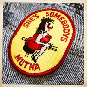 She's Somebody's Mutha – Oval Patch Authentic Vintage 60s 70s Denim ...
