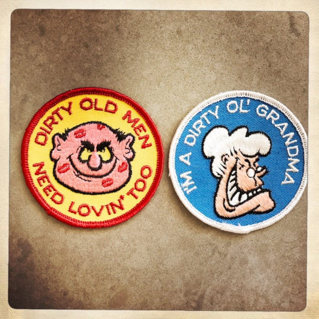 Dirty Old Men or Dirty Ol' Grandma – Round Patch Authentic Vintage 70s ...