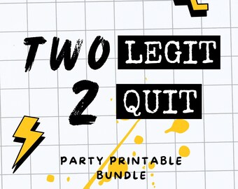 Two Legit 2 Quit Birthday Party Invitation - Editable Digital Download ...