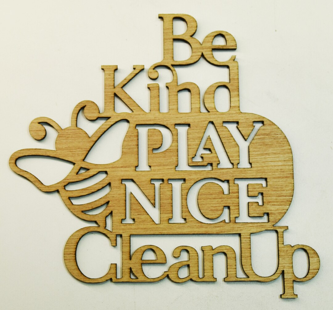 Be Kind and Play Nice Sign / Laser Cut Wood - Etsy