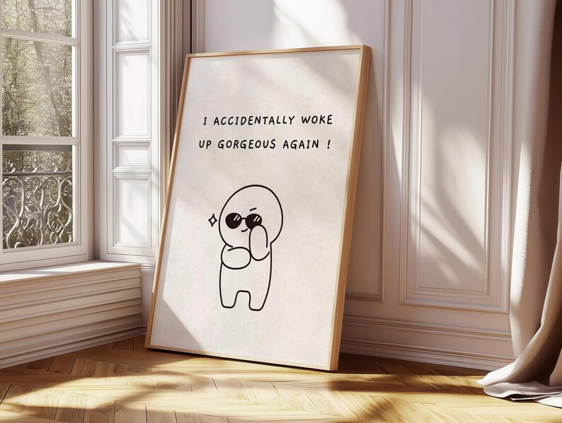 I Accidentally Woke up Gorgeous Again Digital Art, Bedroom Quote Poster ...