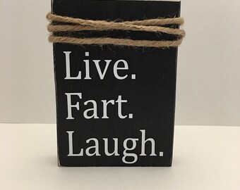 Live Laugh Fart Sign - Etsy