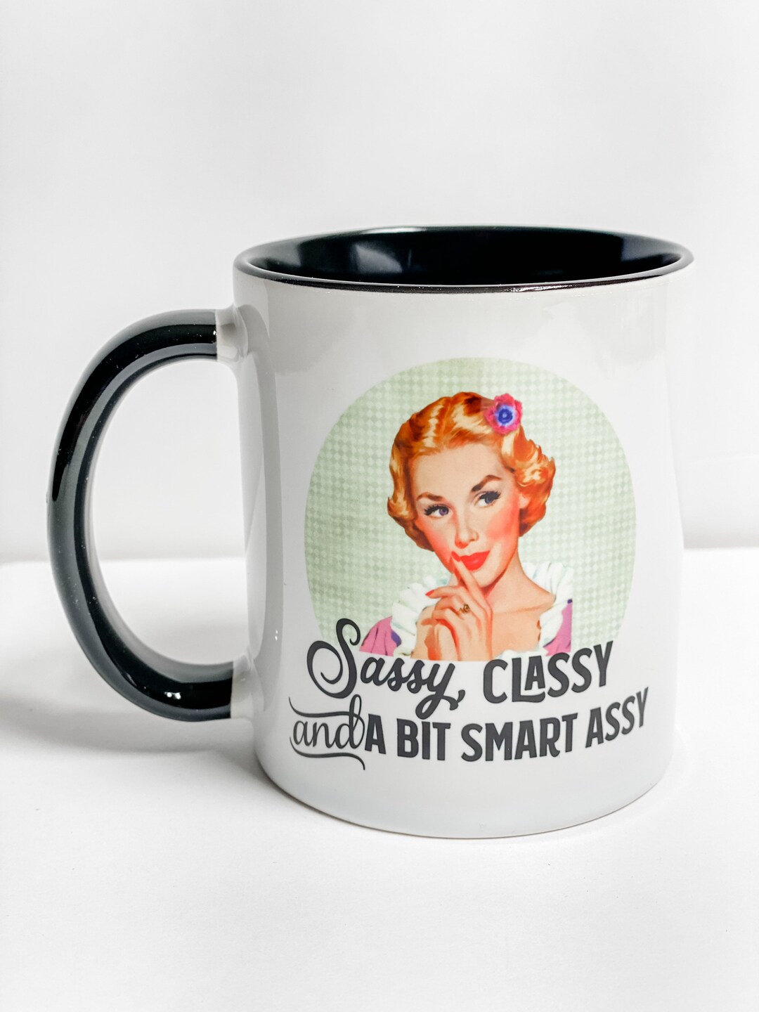 Sassy Classy & A Little Smart Assy | Vintage | Retro | Mother’s Day ...