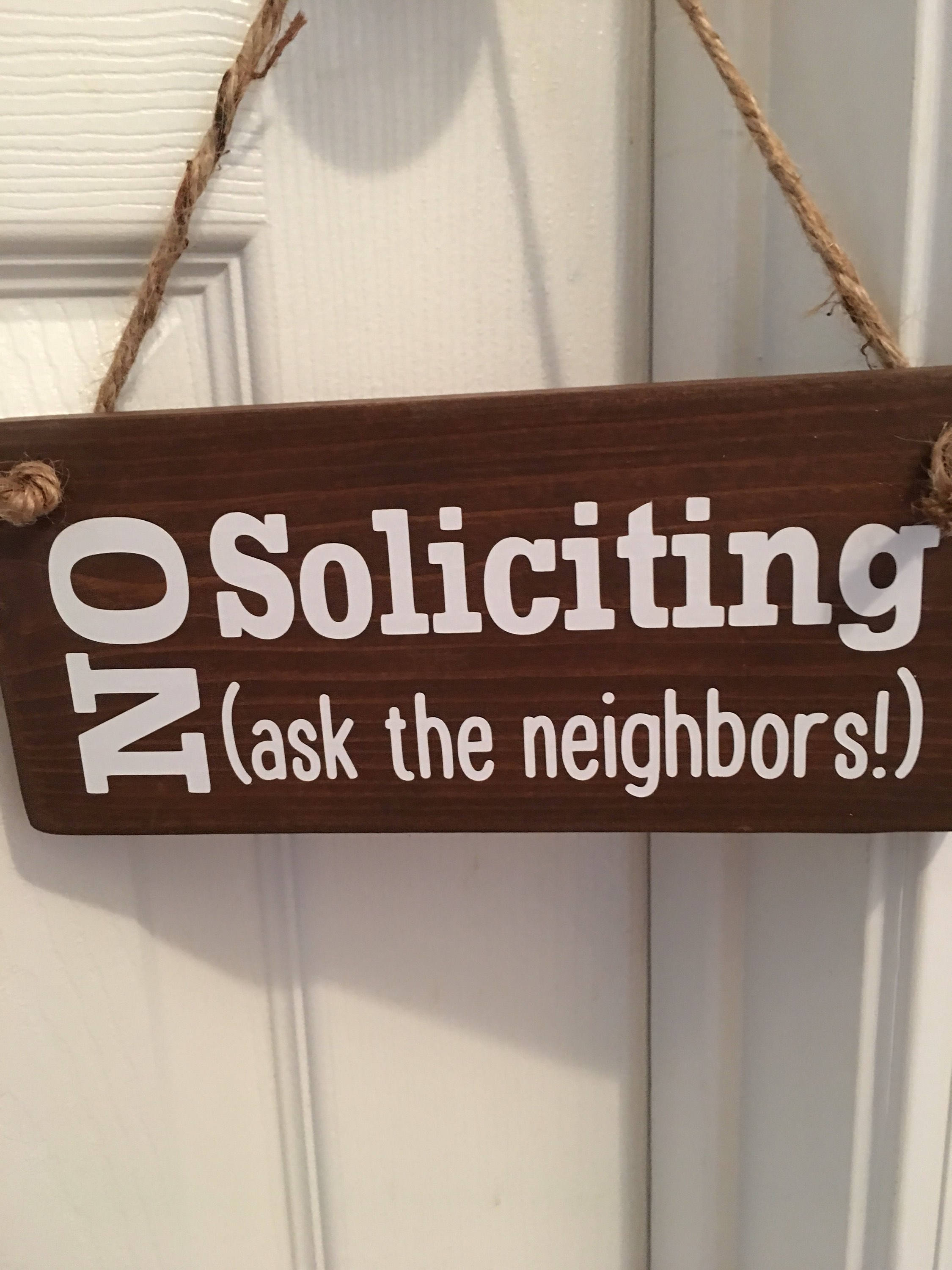 Fun No Soliciting Ask The Neighbors Front Door Sign | Etsy