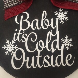 18" Round - Wooden - Baby Its Cold Outside -christmas / Winter Door ...