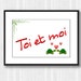 Toi Et Moi Print,you and I Print,love Print,love Wall Decor,love Quote ...