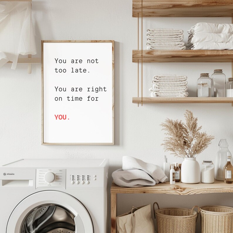 You Are Not Too Late You Are Right on Time Wall Art | Inspirational ...