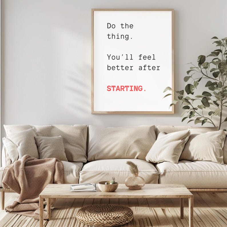 Do the Thing You'll Feel Better After Starting | Motivational Quote ...