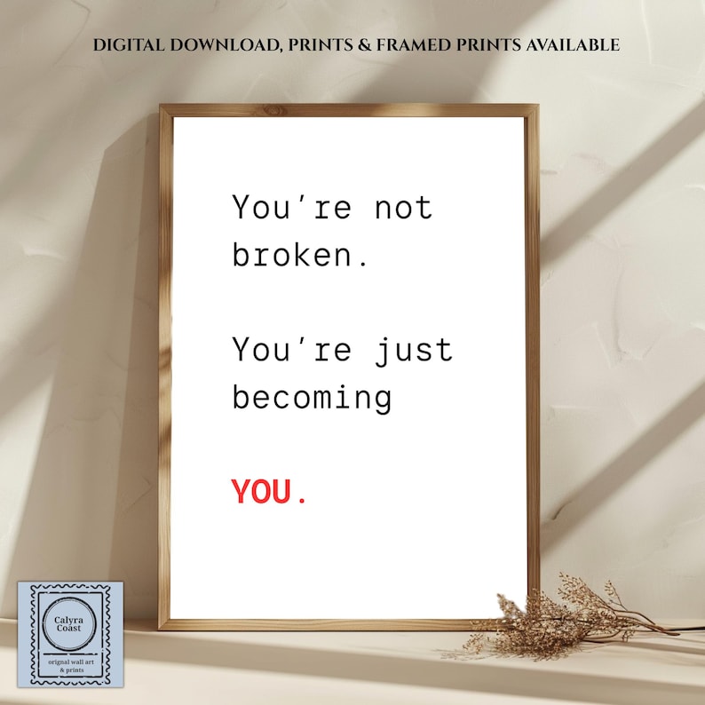 You're Not Broken Print | Inspirational Mental Health Quote Poster ...