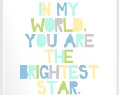 Items similar to Nursery quote print "In my world, you are the ...