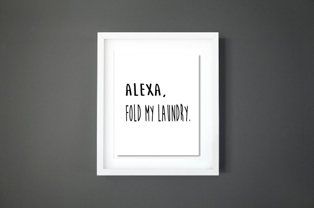 Alexa Fold My Laundry Sign - Etsy