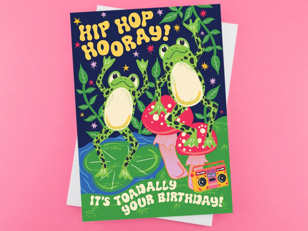 Frog Birthday Greeting Card - Hip Hop Hooray - Toadally Your Birthday ...