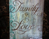 Items similar to Reclaimed Wood Hand Painted Sign "Family & Love" on Etsy