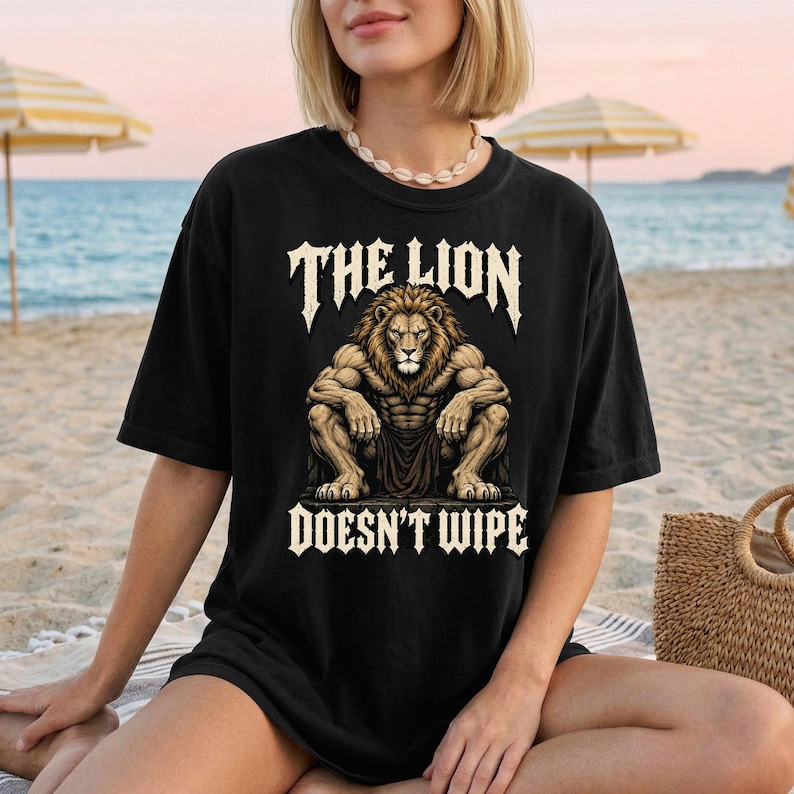 The Lion Doesn't Wipe Shirt, Gothic Metal Comfort Colors Tee, Funny ...