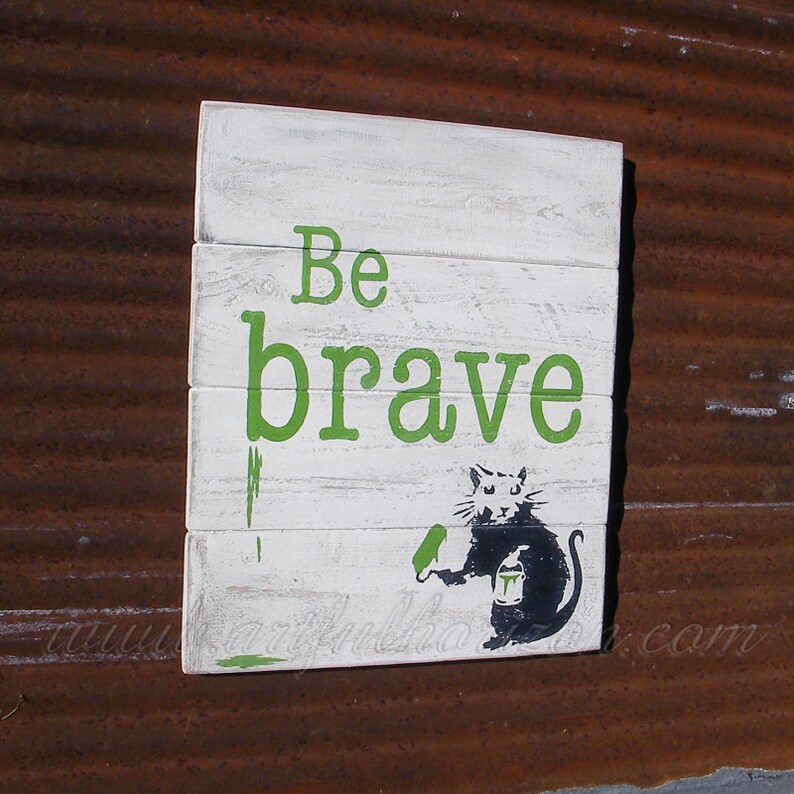 Be Brave Sign Street Art Rat Mouse Painting Bold Wall Art | Etsy
