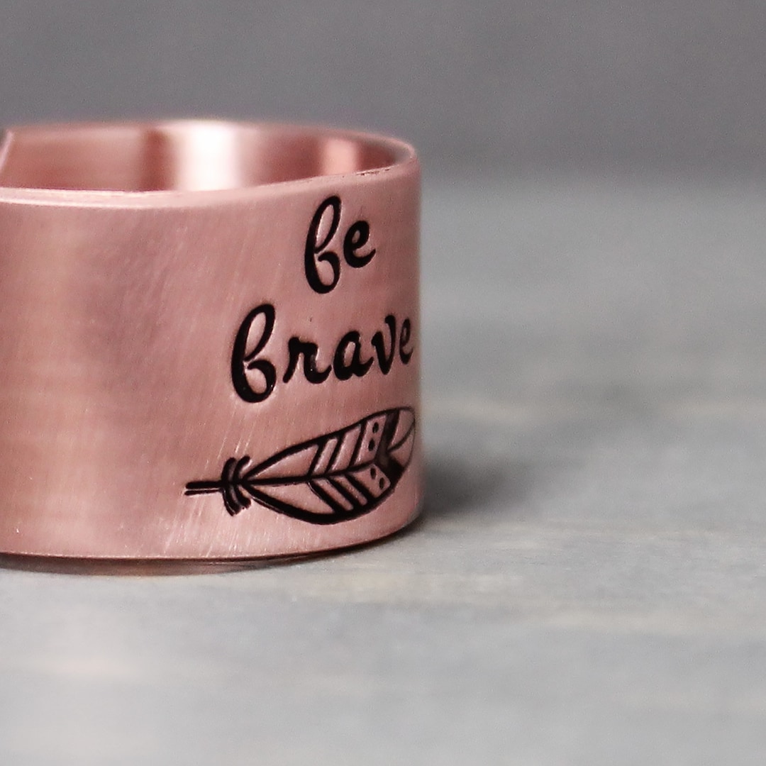 Be Brave Ring - Copper Ring - Inspiration Ring - Mindfulness Gift - Etsy