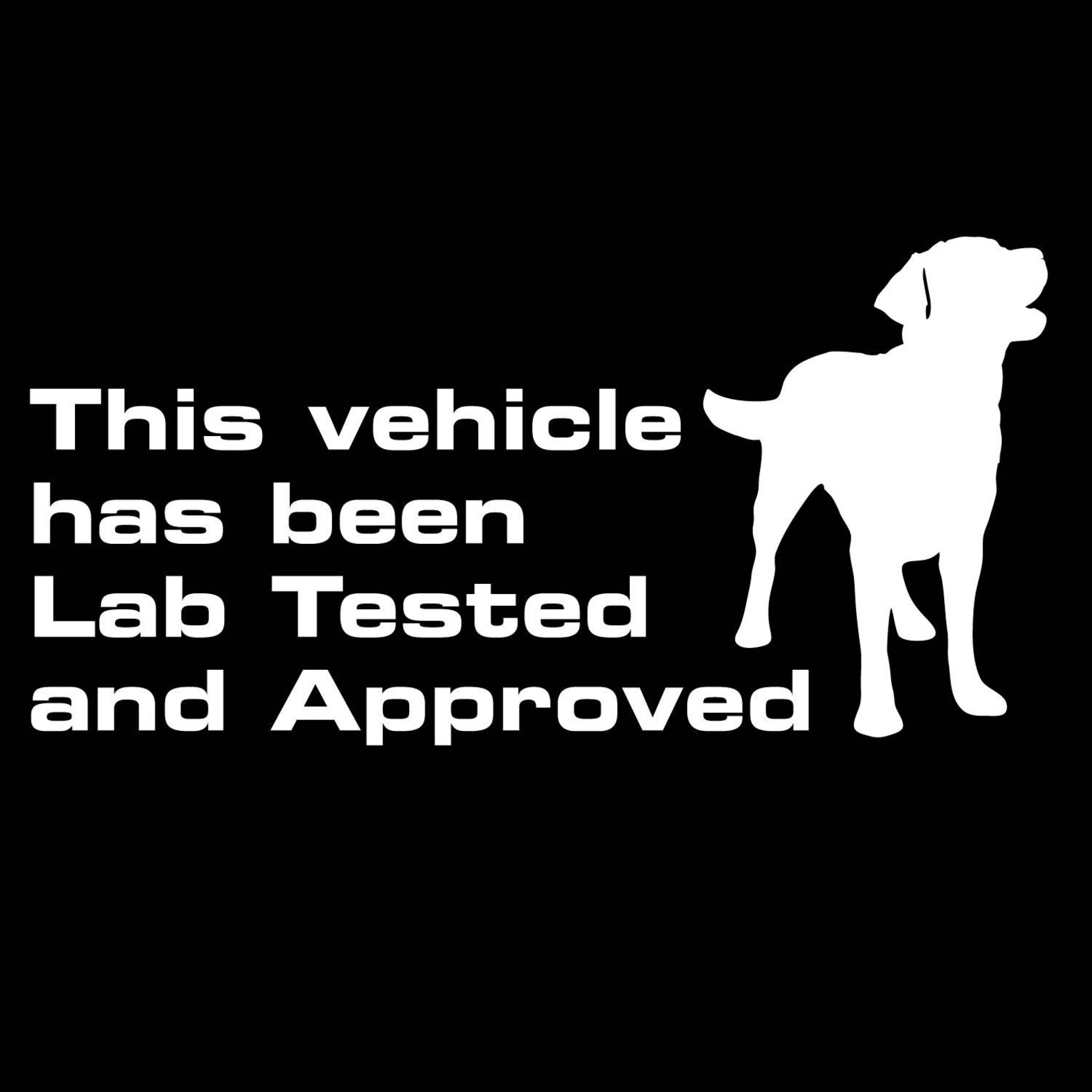 Labrador Decal Lab Decal Labrador Retriever Lab Tested and - Etsy