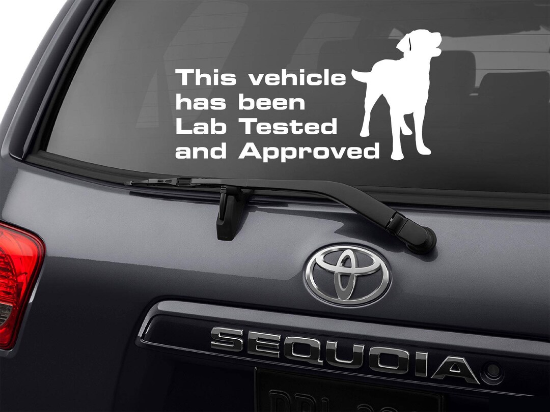 Labrador Decal, Lab Decal, Labrador Retriever, Lab Tested and Approved ...