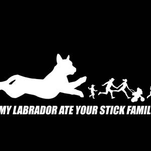 Labrador Decal, Labrador Car Decal, Labrador Sticker, Labrador Ate Your ...