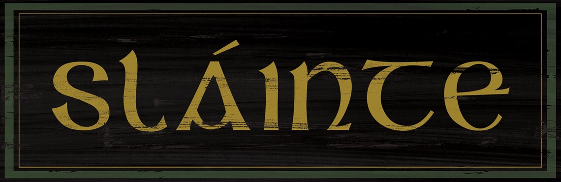 Slainte, Irish Toast, Gaelic Pub, Irish Pub Sign,irish Toast, Rustic ...