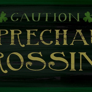 Caution Leprechaun Crossing, Irish Welcome, Cute Irish Decor ...
