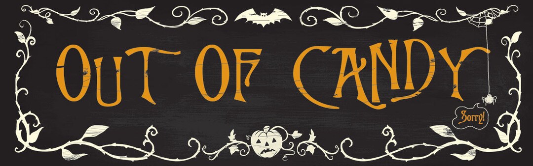 Halloween Sign, Out of Candy,halloween Decor, Halloween Door Sign ...
