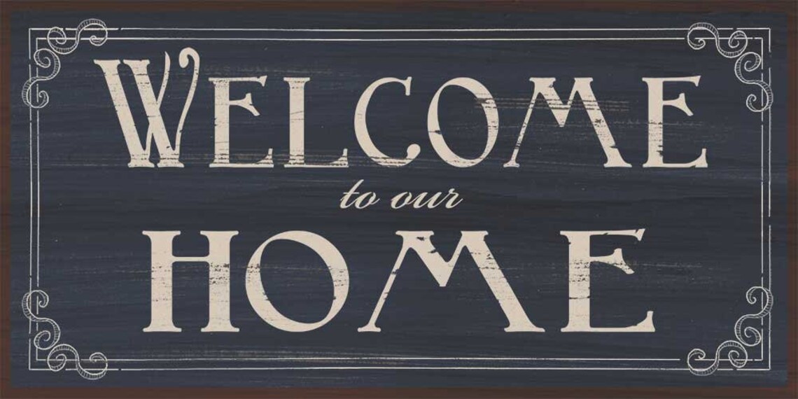 Welcome to Our Home Rustic Sign, Farmhouse Decor, Rustic Signs, Welcome ...