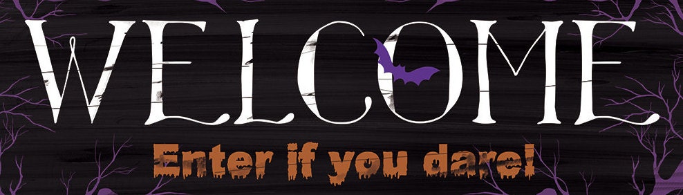 Halloween Sign Welcome enter If You Dare Wooden Door Decor - Etsy Singapore