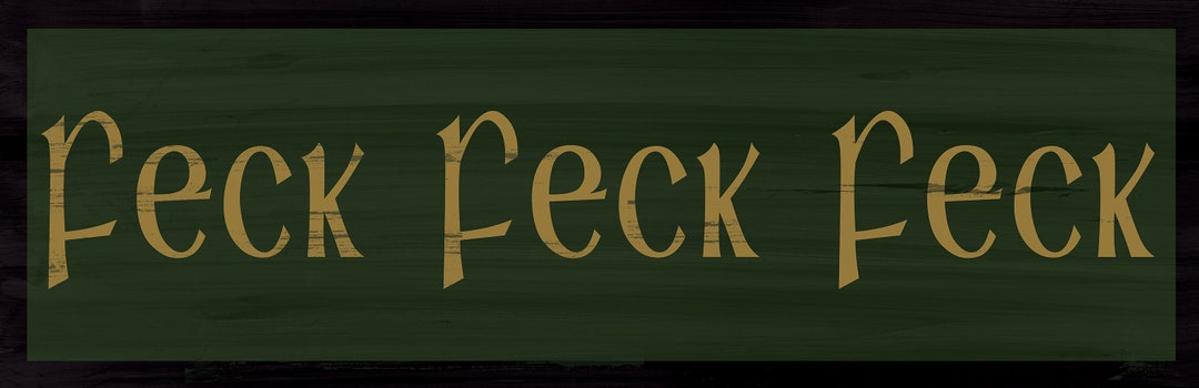 Feck Feck Feck, Irish Expression,irish Wood Rustic Sign, Gaelic Sign ...