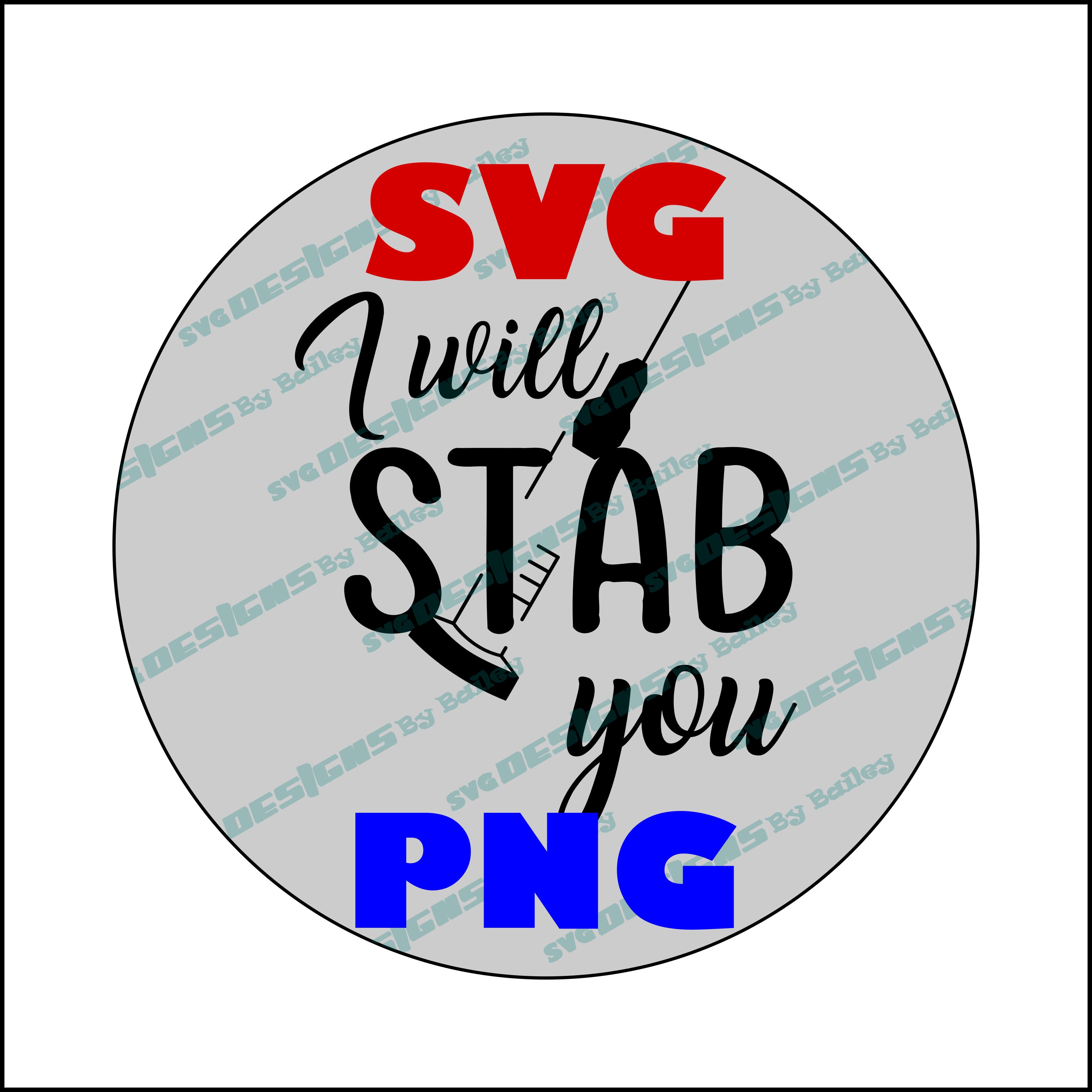 I Will Stab You SVG and PNG - Etsy