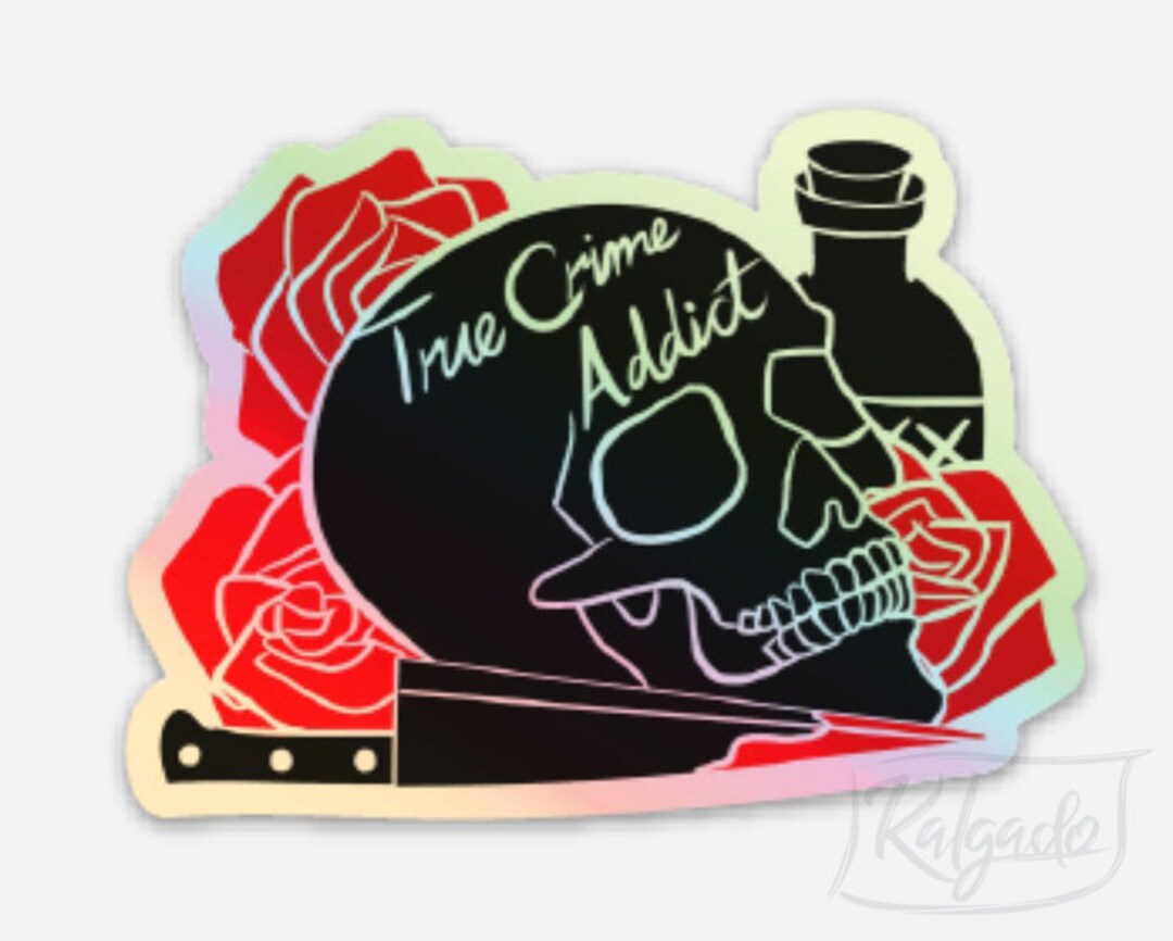 True Crime Addict Holographic Sticker - Etsy