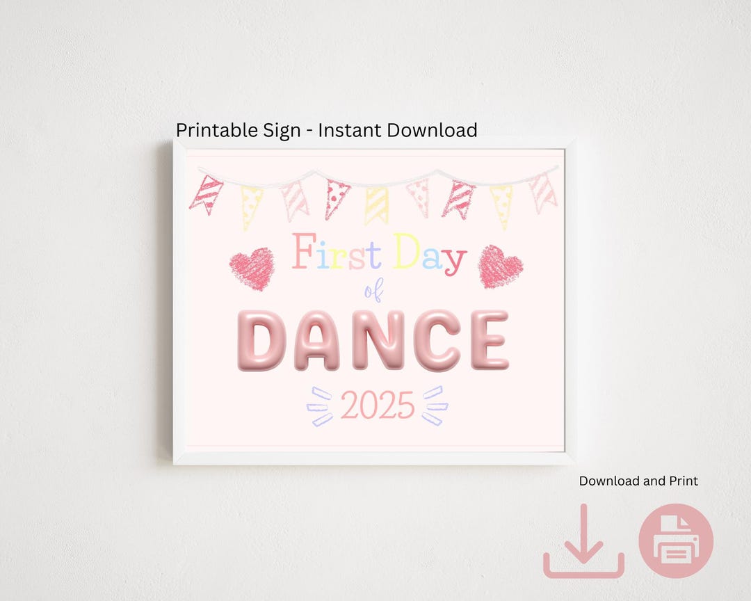 First Day of Dance Sign: Printable Dance Teacher Resource (PDF Download ...