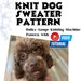Knit Dog Sweater for Bulky Knitting Machine! EASY VIDEO TUTORIAL With ...